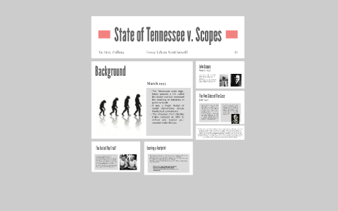 State of Tennessee v. Scopes by Edwin Sewell on Prezi