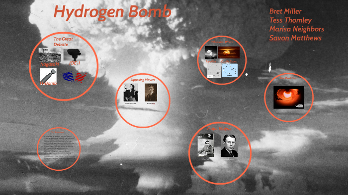 Hydrogen Bomb by Tess Thomley on Prezi