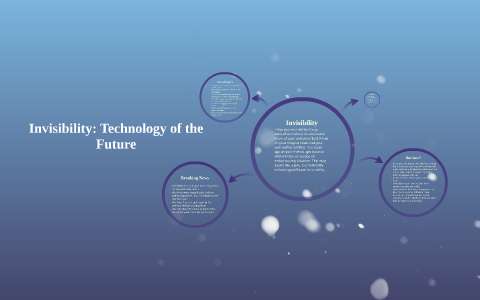 Invisibility: Technology of the Future by Ma-ken-ken Higgins on Prezi