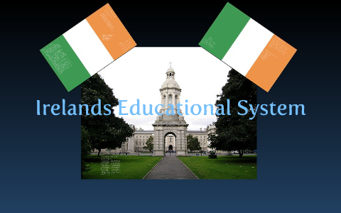 Ireland Education System by Evan Wontor on Prezi
