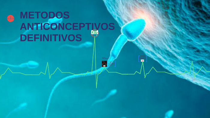 METODOS ANTICONCEPTIVOS DEFINITIVOS by carmen mira on Prezi
