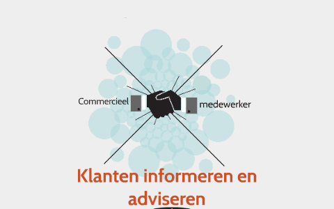 Klanten informeren en adviseren by Mohamed Assouali on Prezi