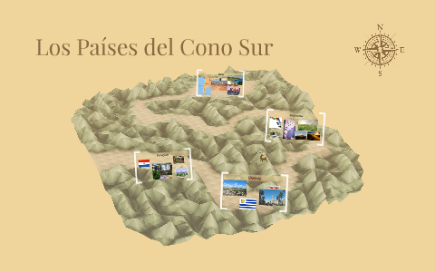 Los Países del Cono Sur by Maddi Metz on Prezi