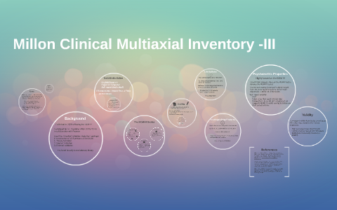 Millon Clinical Multiaxial Inventory -III by Samantha Ross on Prezi