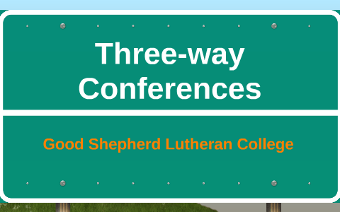 Three-way Conferences by Laura England on Prezi
