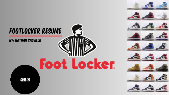 footlocker resume by nathan calvillo on Prezi