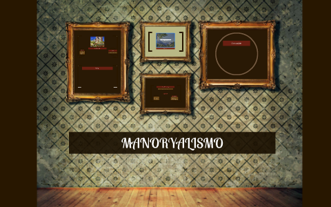 MANORYALISMO by Annafer Dumalagan on Prezi