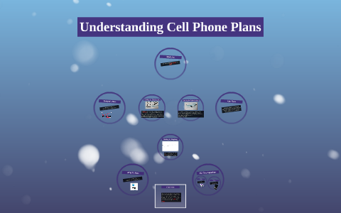 Understanding Cell Phone Plans by James Boulan on Prezi