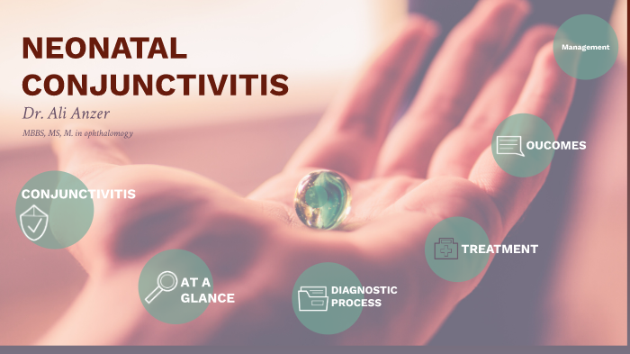 Neonatal Conj by Ali Anzer on Prezi