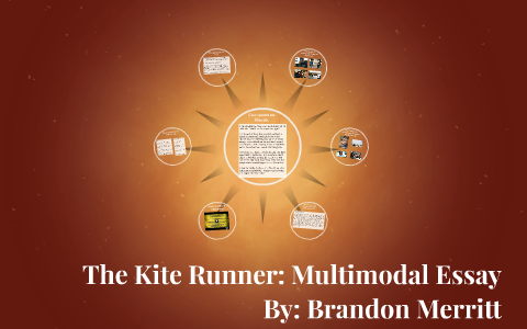 The Kite Runner: Multimodal Essay by Brandon Merritt on Prezi
