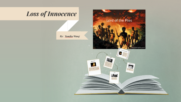 A Loss of Innocence in LOTF by Yomiko Wang on Prezi