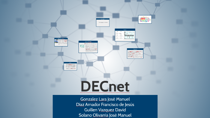 DECNet by Manuel Solano on Prezi