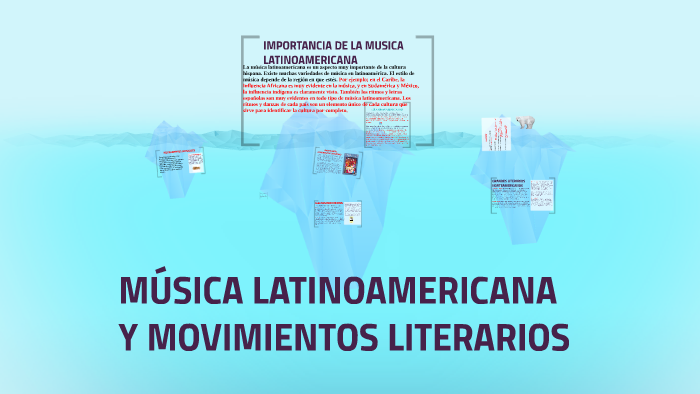 MÚSICA LATINOAMERICANA Y MOVIMIENTOS LITERARIOS by Maickol Perez on Prezi