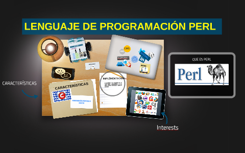 LENGUAJE DE PROGRAMACION PERL by juan manuel salazar soto on Prezi