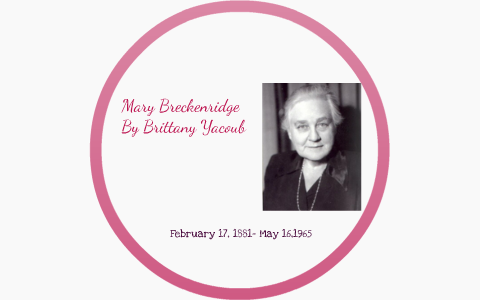 Mary Breckenridge by brittany yacoub on Prezi