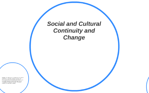 Social and Cultural Continuity and Change by Ross Banyai on Prezi