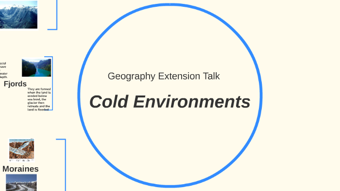 Cold Environments by Chris Battarbee on Prezi