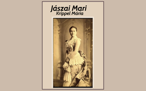 Jászai Mari by Mészáros Nóra on Prezi