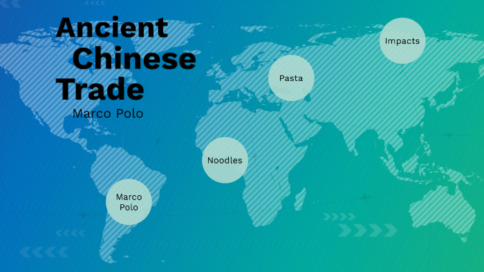Ancient Chinese Trade by Florence Taylor on Prezi