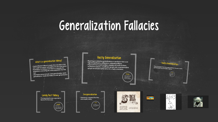 Generalization Fallacies by Stephanie Arredondo on Prezi
