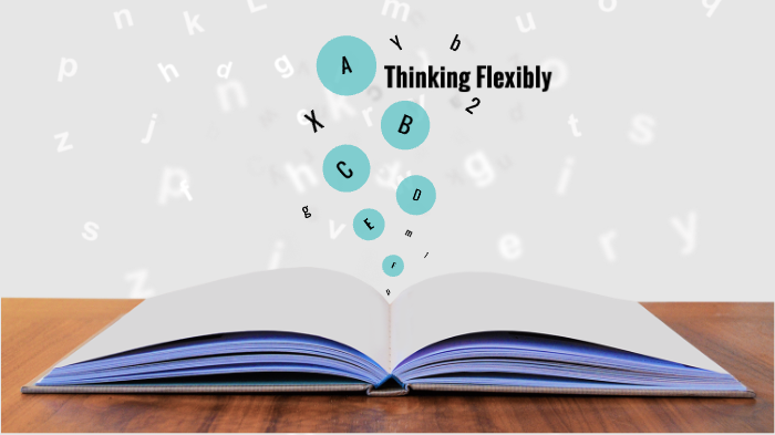 Thinking Flexibly by Caroline Croker on Prezi