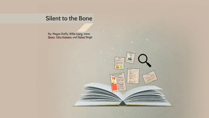 Silent to the Bone by Irene Quan on Prezi