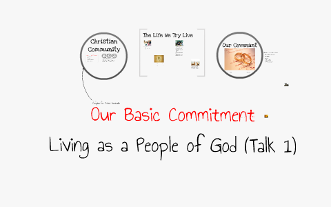 Living as a People of God - Talk 1 - Our Basic Commitment by Ric ...