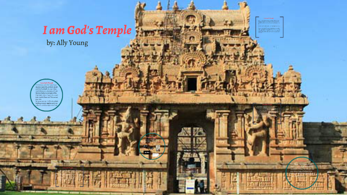 I am God's Temple by ally young on Prezi