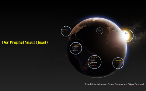 Der Prophet Yusuf (Josef) by Dilges Boss on Prezi