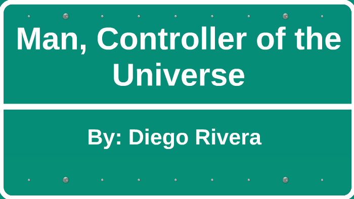 Man, Controller of the Universe by Didier Ferland on Prezi