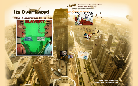 The American Dream aka The American Illusion by Nikki Campbell on Prezi