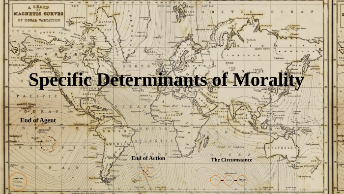 Specific Determinants of Morality by Jainah Camilon on Prezi