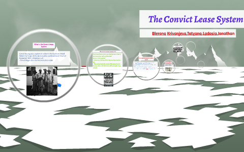 The Convict Lease System by Blerona Krivanjeva on Prezi