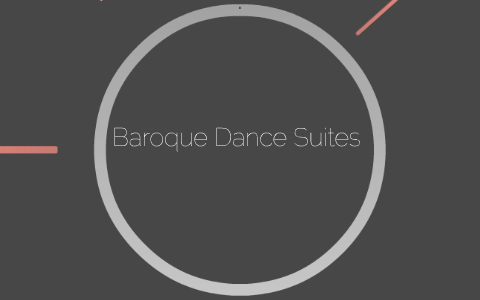 Baroque Dance Suites by on Prezi