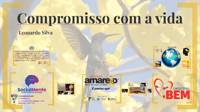 Compromisso com a vida by Leonardo Silva on Prezi