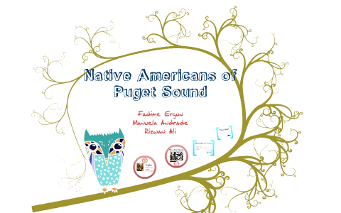 Native Americans of Puget Sound by Manuela Andrade on Prezi