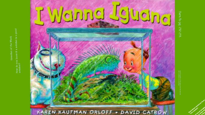 Reading Street U2W2 I Wanna Iguana by Denise Glum on Prezi