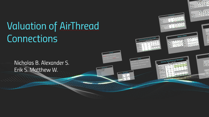 Valuation of AirThread Connections by Matthew Worobec on Prezi