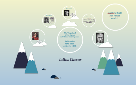 Julius Caesar by patrick ramirez on Prezi