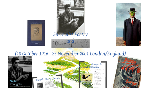 Surrealist Poetry - David Gascoyne by Ginger Vandament on Prezi