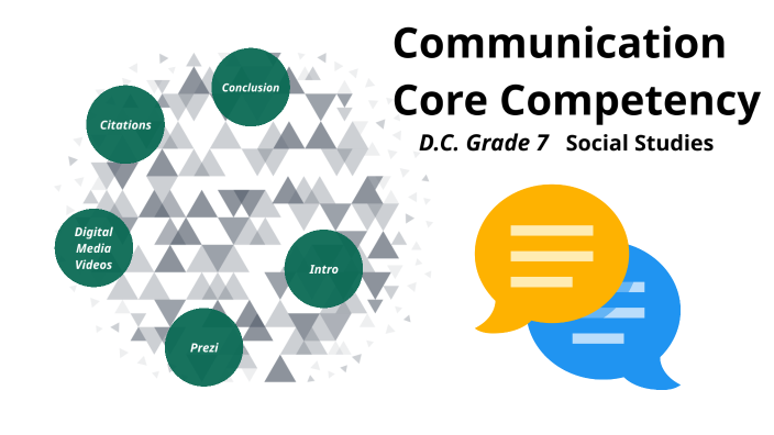 D.C. Grade 07 Core Competency by D C on Prezi
