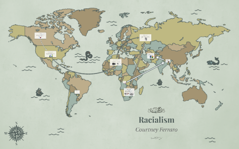 Racialism by Courtney Ferraro on Prezi
