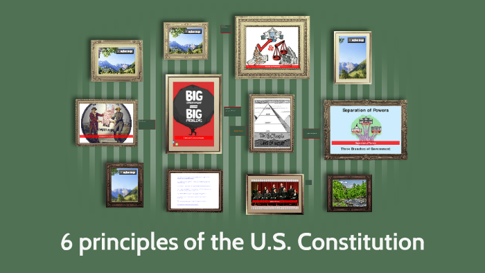 6 principles of the U.S. Constitution by Elizabeth Bathon on Prezi