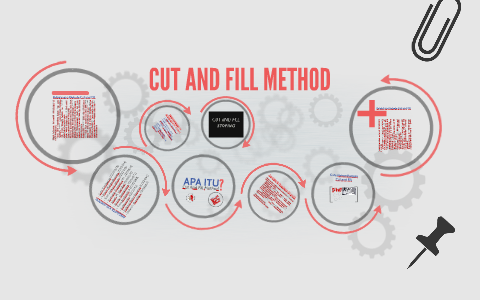 CUT AND FILL METHOD by komang yogatama on Prezi