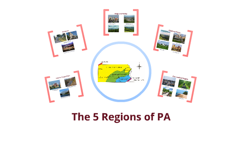 5 Regions of PA by Jaclyn Avdoyan on Prezi