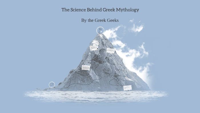 The Science Behind Greek Mythology by Bella Griffin on Prezi