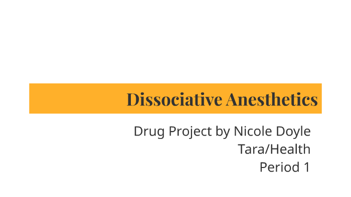 Dissociative Anesthetics by Nicole Doyle