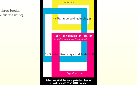Multimodal Discourse Analysis: Media, modes and technologies by Ashley ...