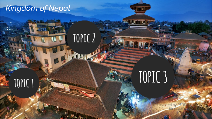 Kingdom of Nepal by kate snow on Prezi