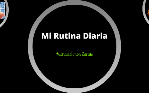 Rutina Diaria by Michael Simon Zarate on Prezi